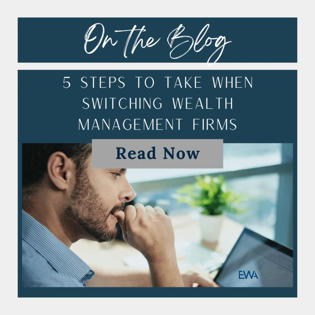 5 Tips to Take When Switching Wealth Management Firms | Equilibrium ...